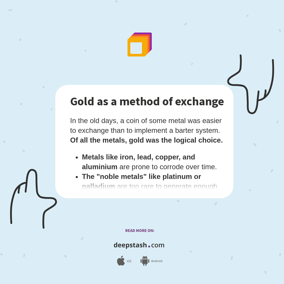 Gold as a method of exchange - Deepstash