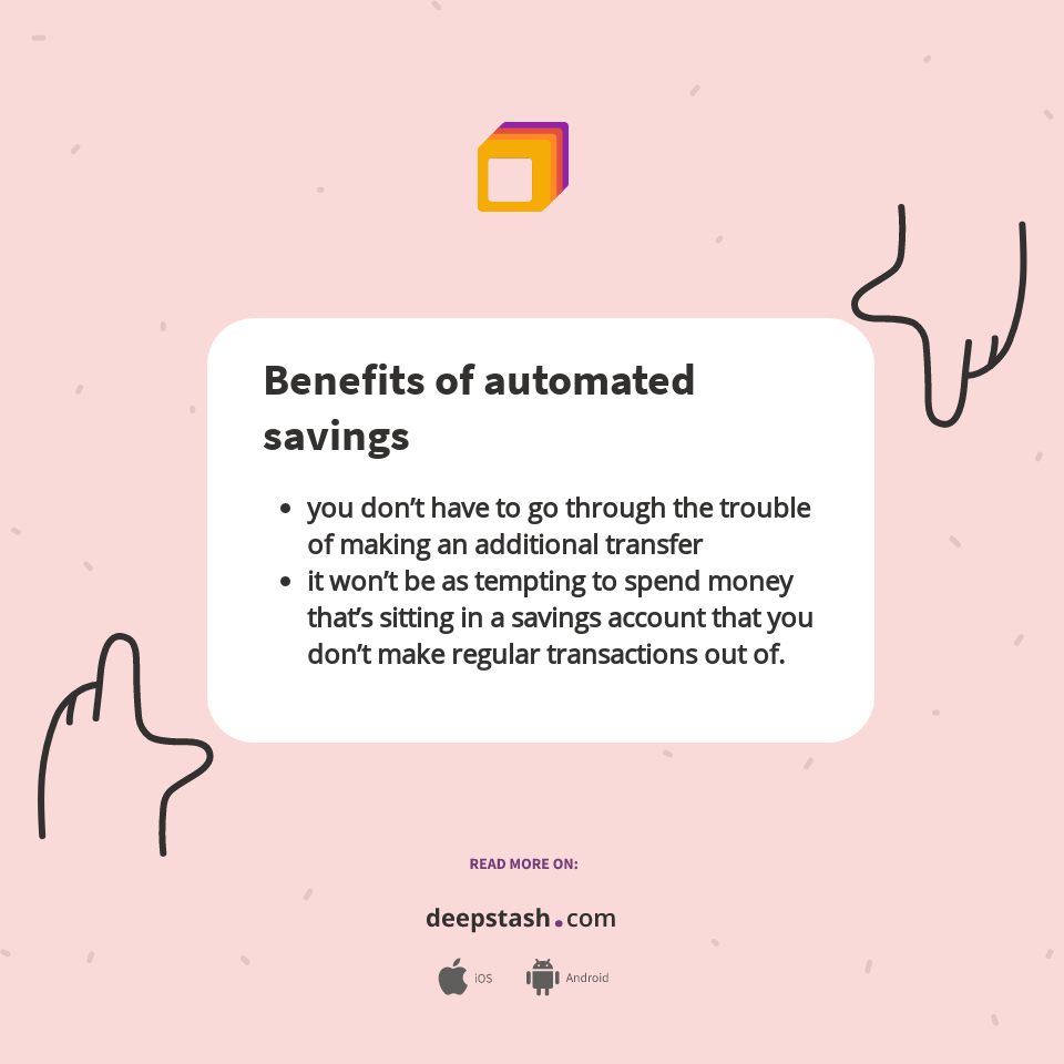 Benefits of automated savings - Deepstash