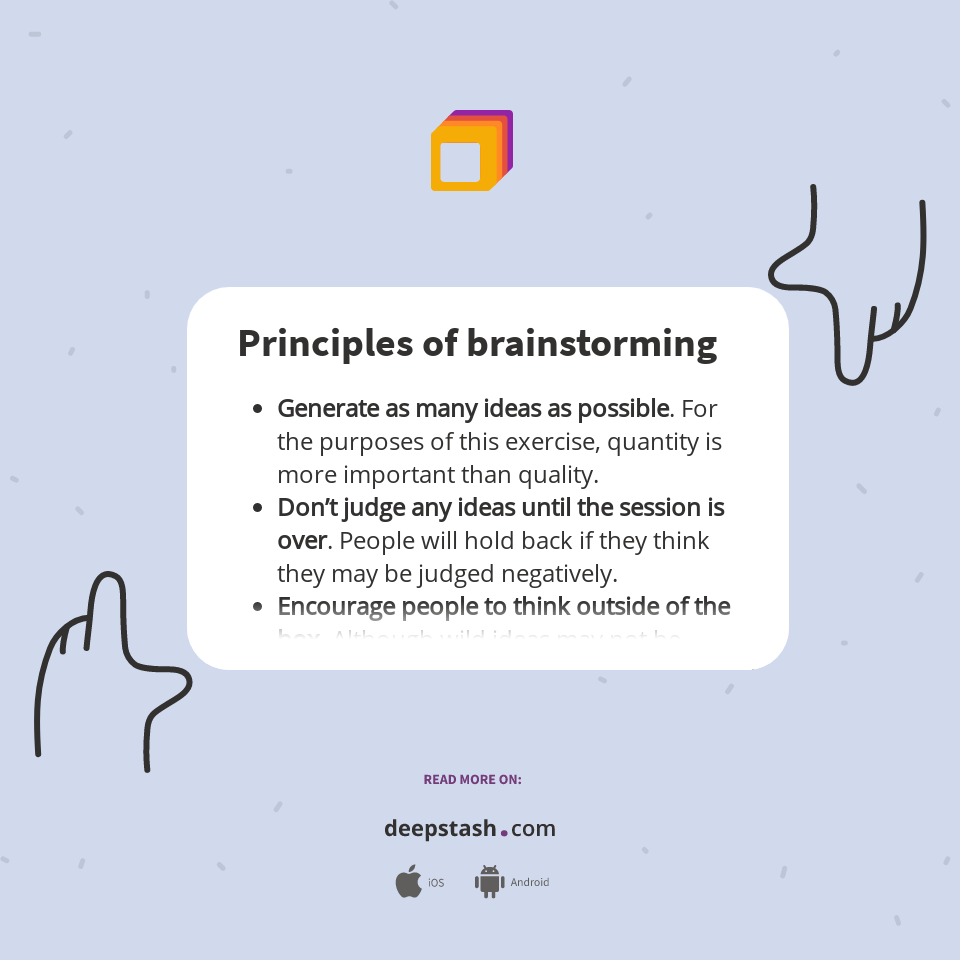 Principles of brainstorming - Deepstash