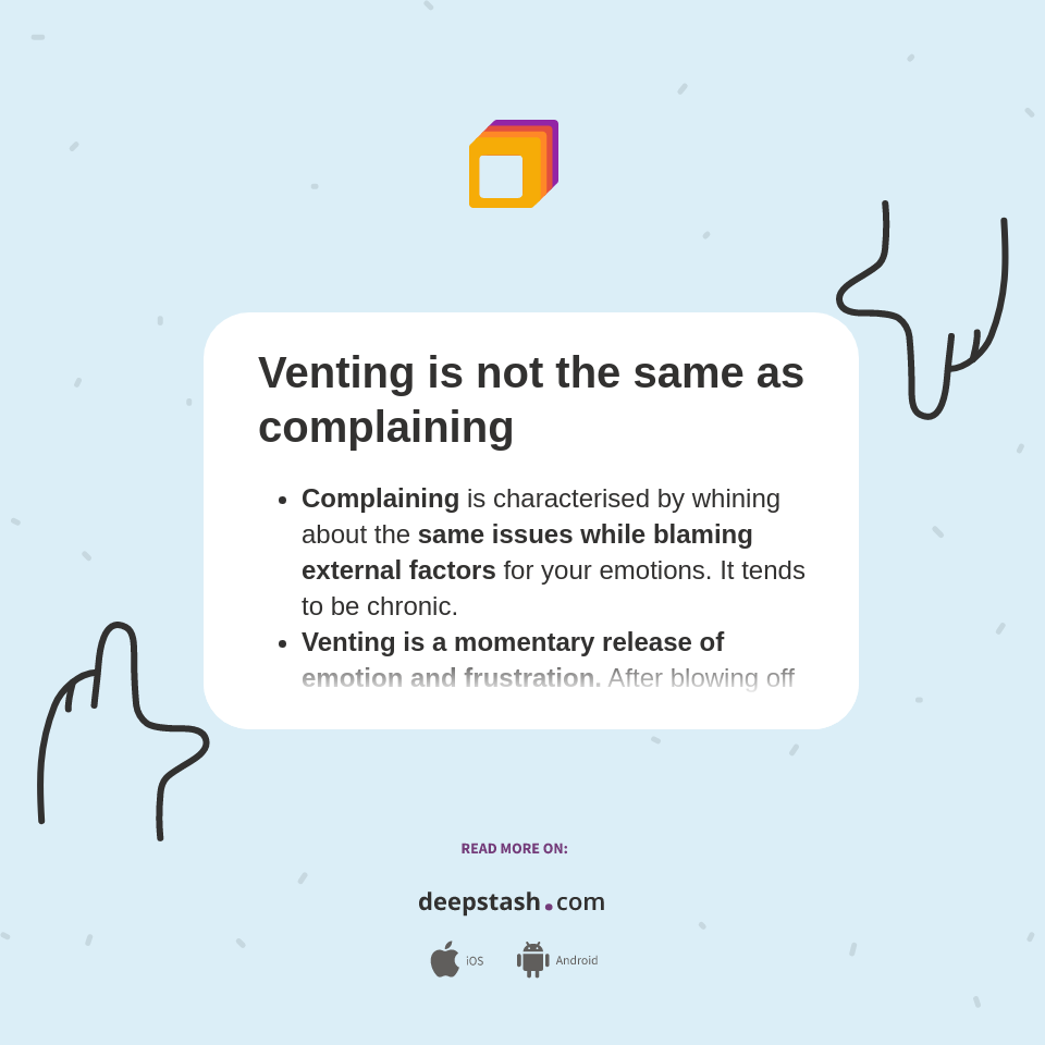 Venting is not the same as complaining - Deepstash