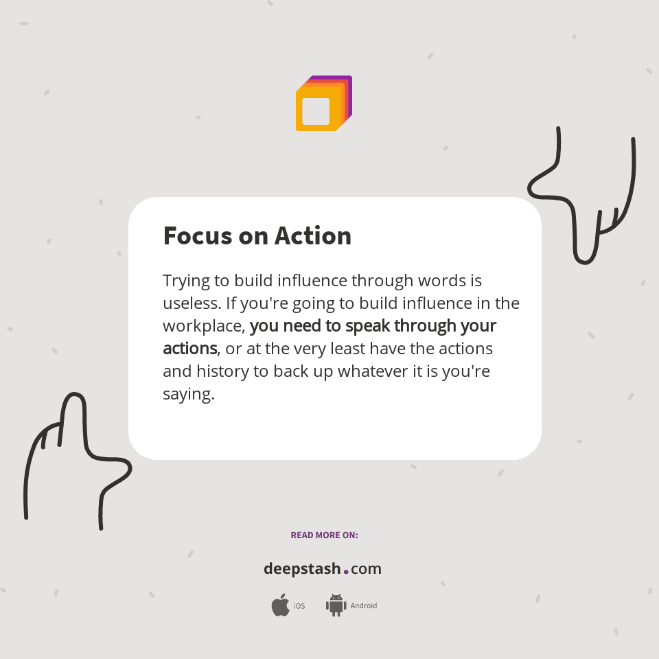 Focus on Action - Deepstash