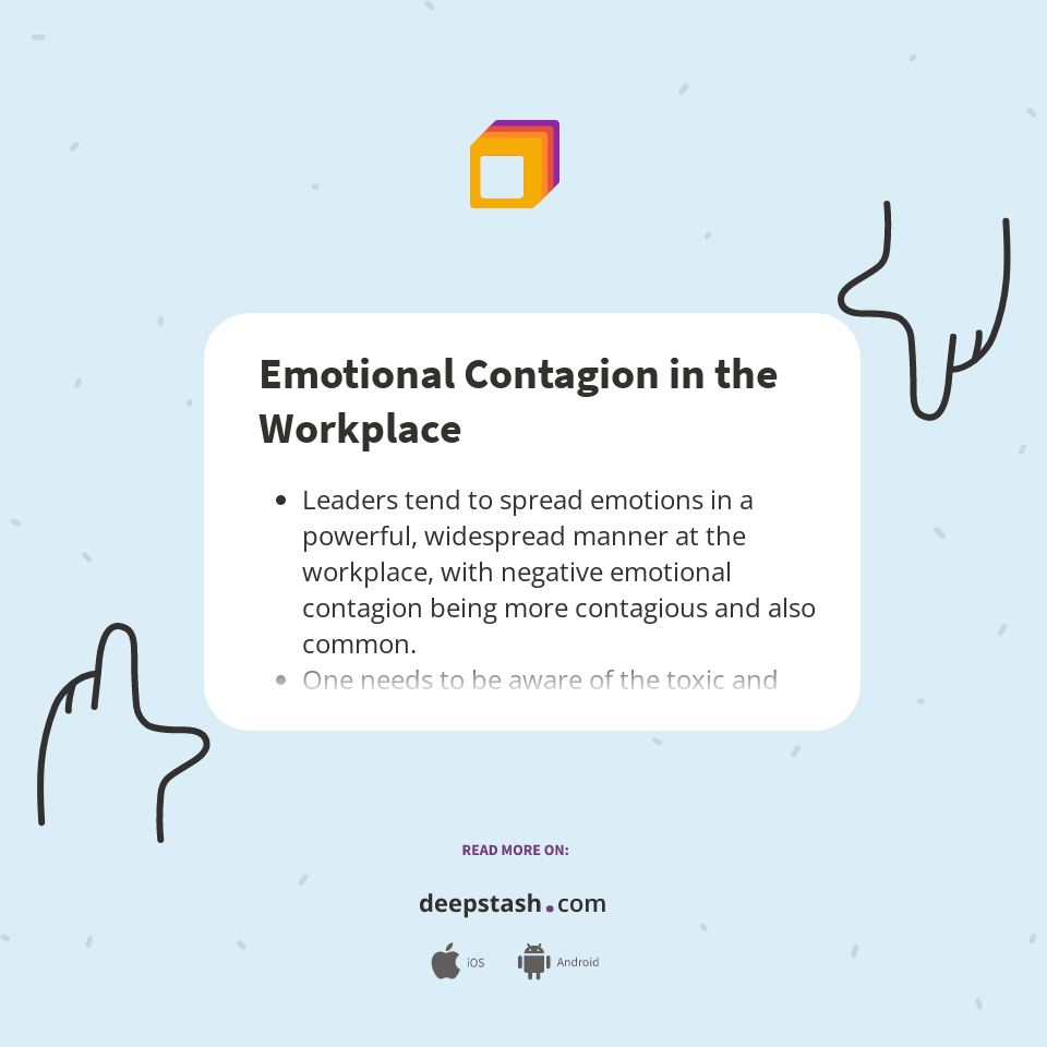 Emotional Contagion in the Workplace - Deepstash