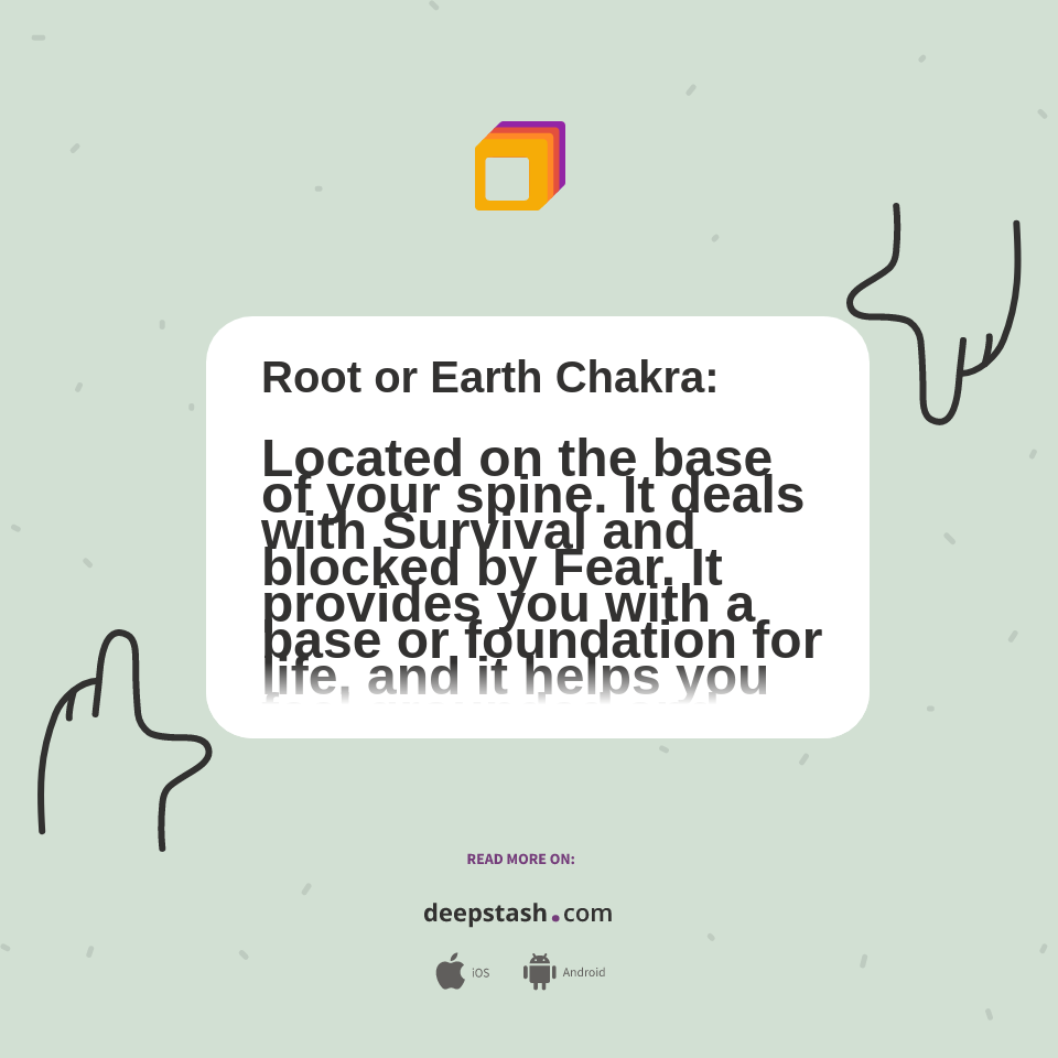 Root or Earth Chakra: - Deepstash