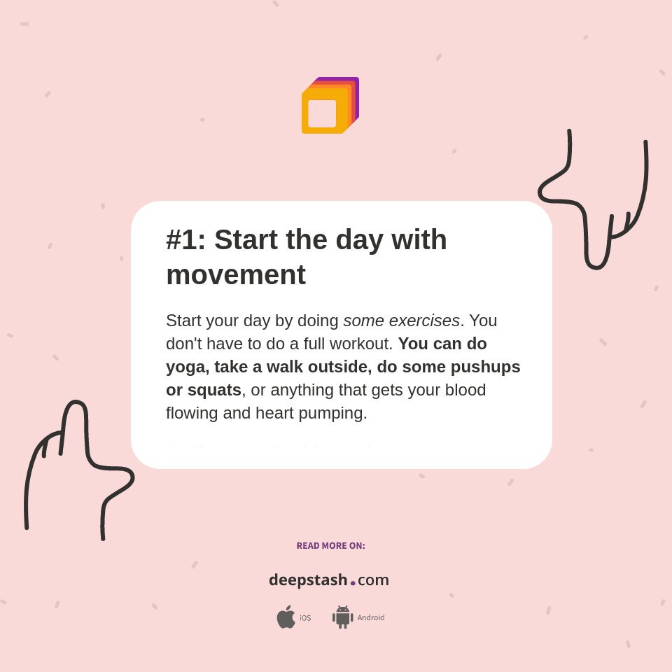 #1: Start the day with movement - Deepstash