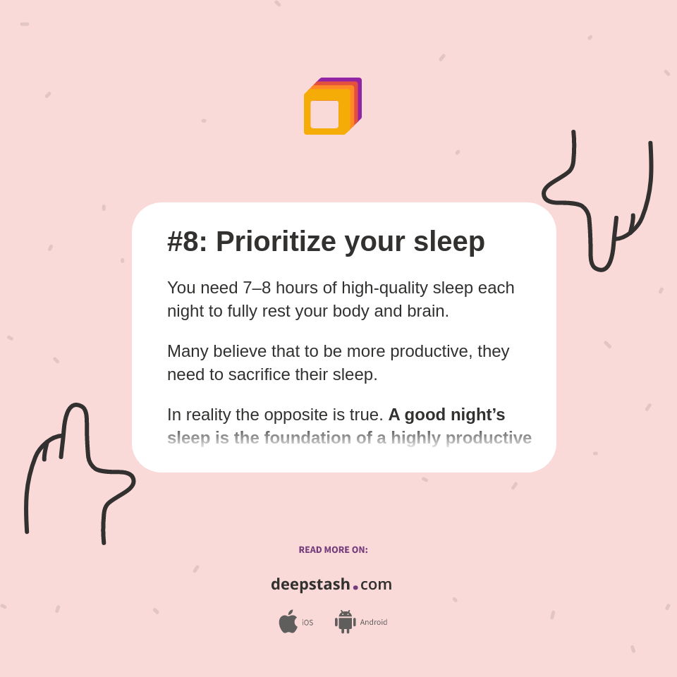 #8: Prioritize your sleep - Deepstash