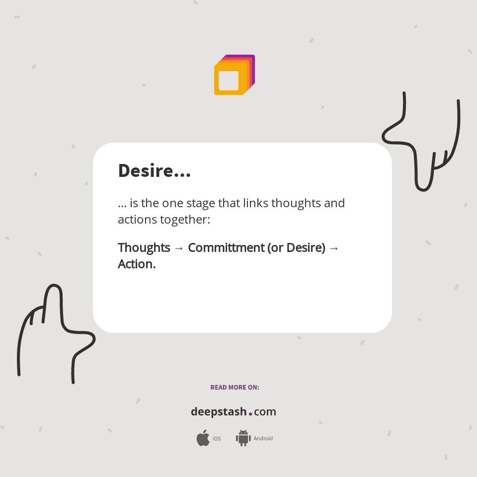 Desire... - Deepstash