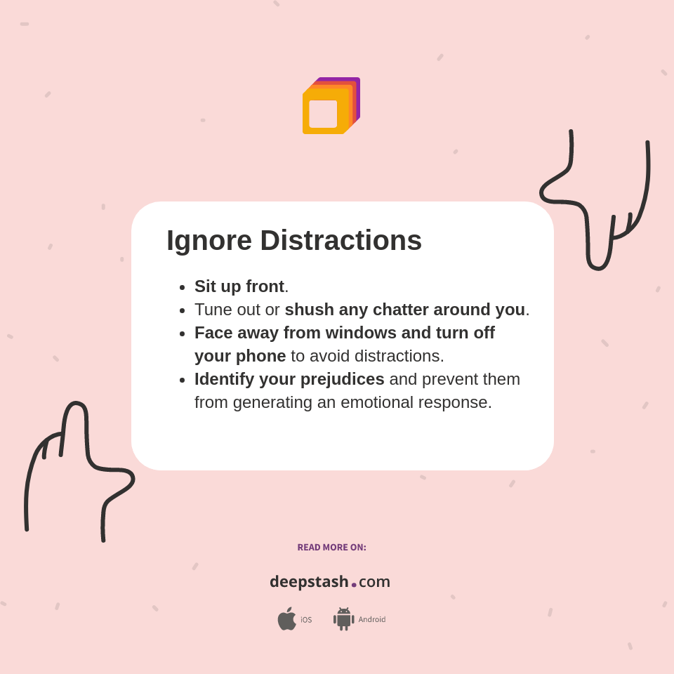 Ignore Distractions - Deepstash