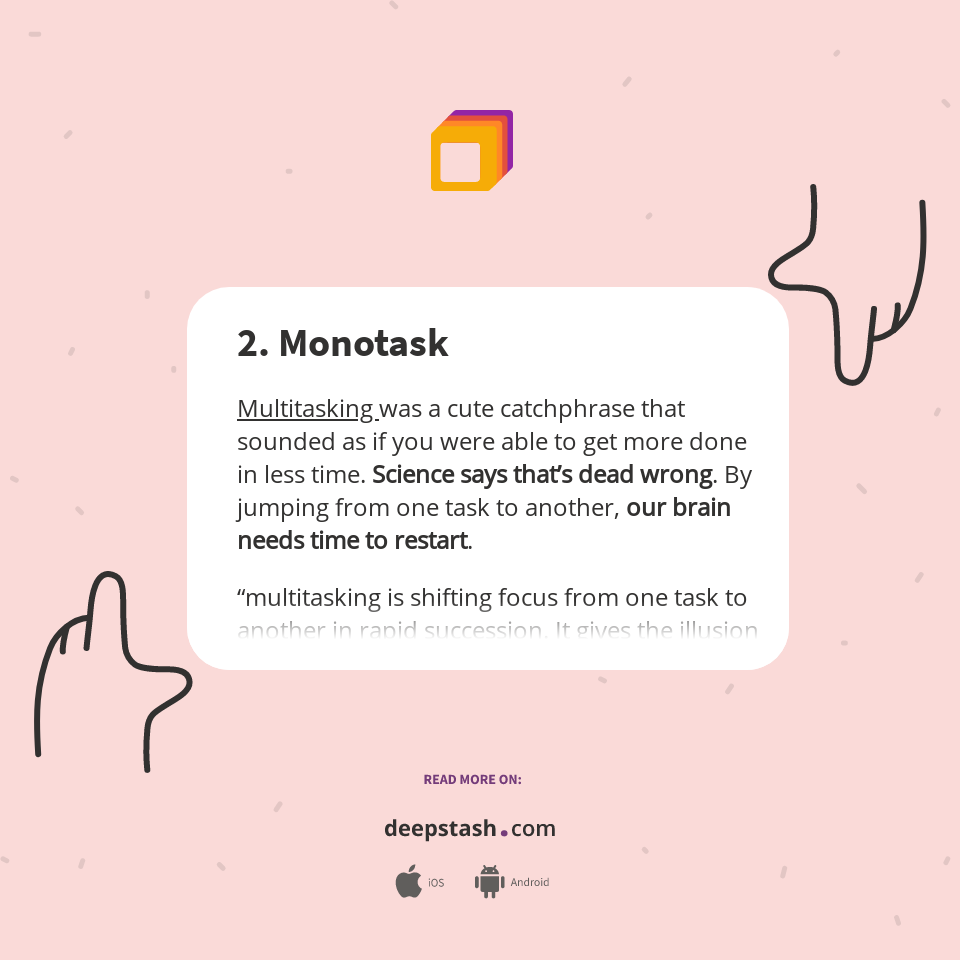 2. Monotask - Deepstash