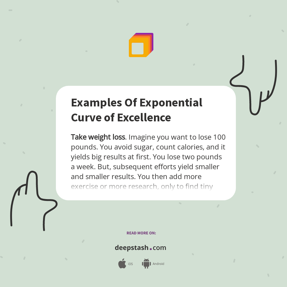 Examples Of Exponential Curve of Excellence - Deepstash