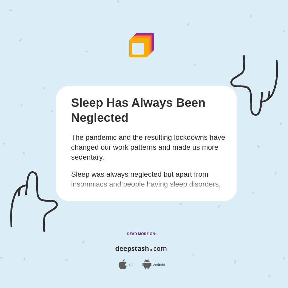 Sleep Has Always Been Neglected - Deepstash