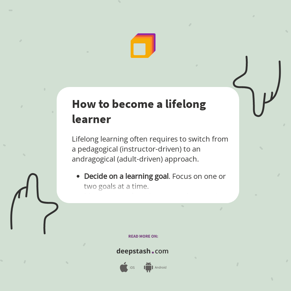 How to become a lifelong learner - Deepstash