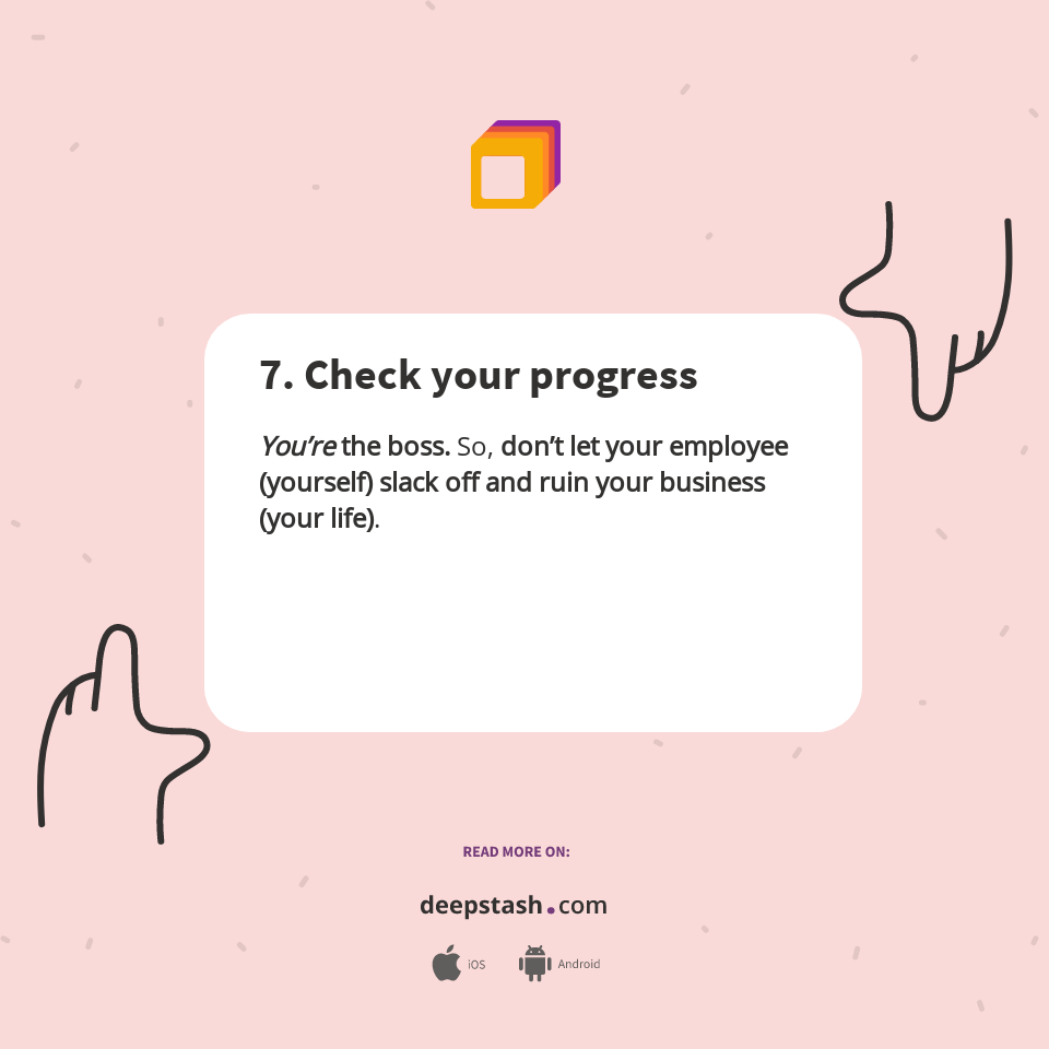 7. Check your progress - Deepstash