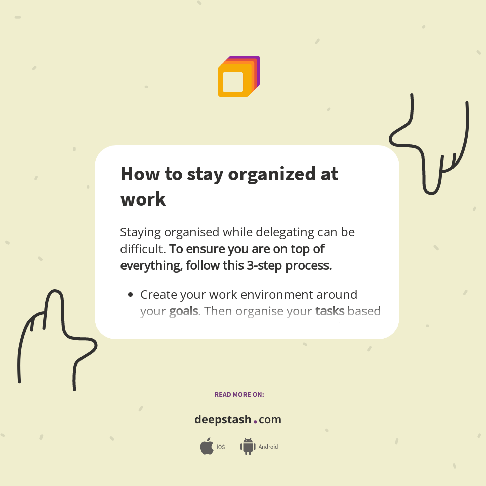 How to stay organized at work - Deepstash