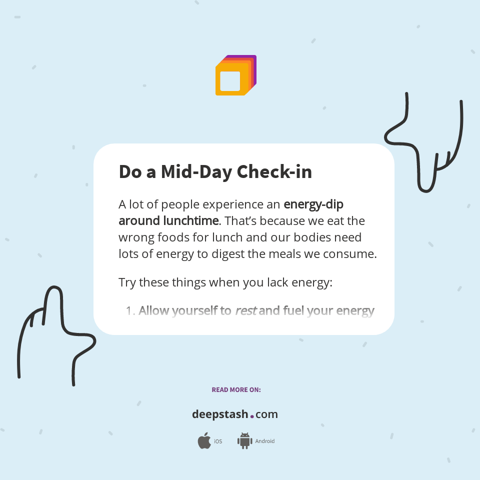 Do a Mid-Day Check-in - Deepstash
