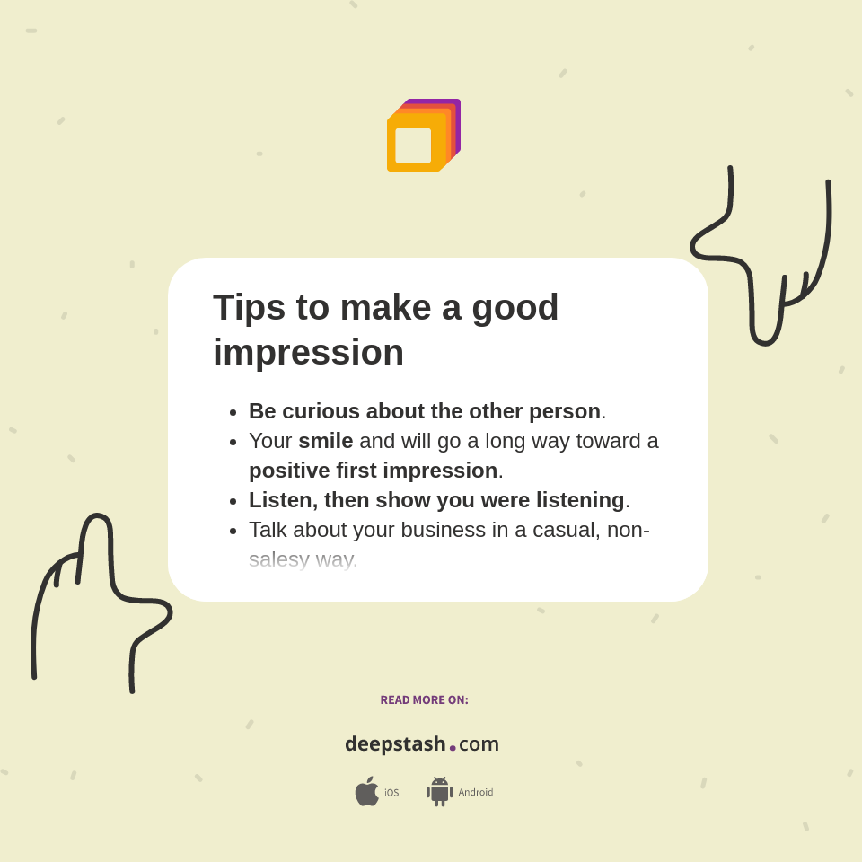 Tips to make a good impression - Deepstash