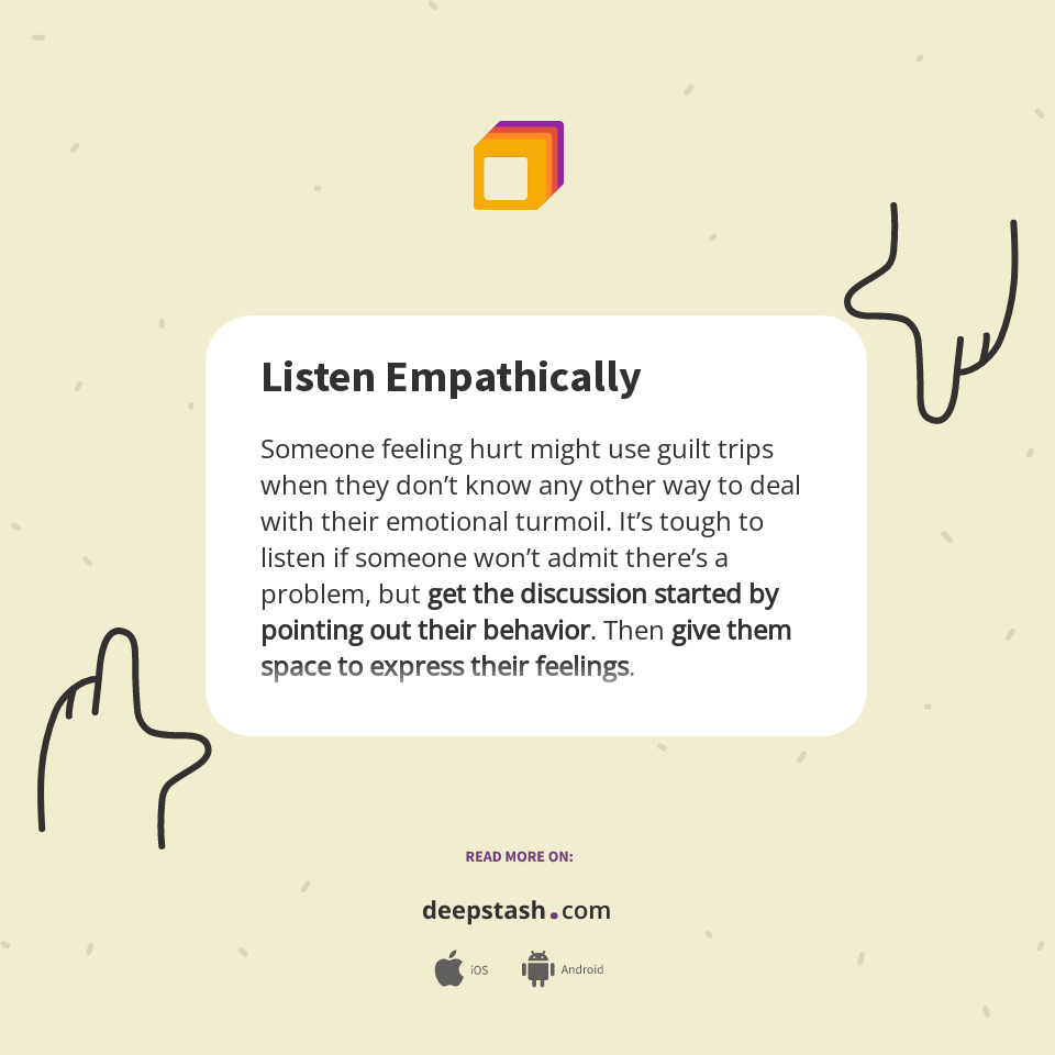 Listen Empathically - Deepstash