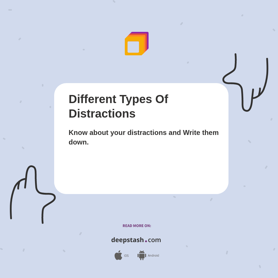 Different Types Of Distractions - Deepstash
