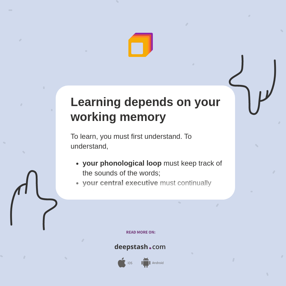 Learning depends on your working memory - Deepstash