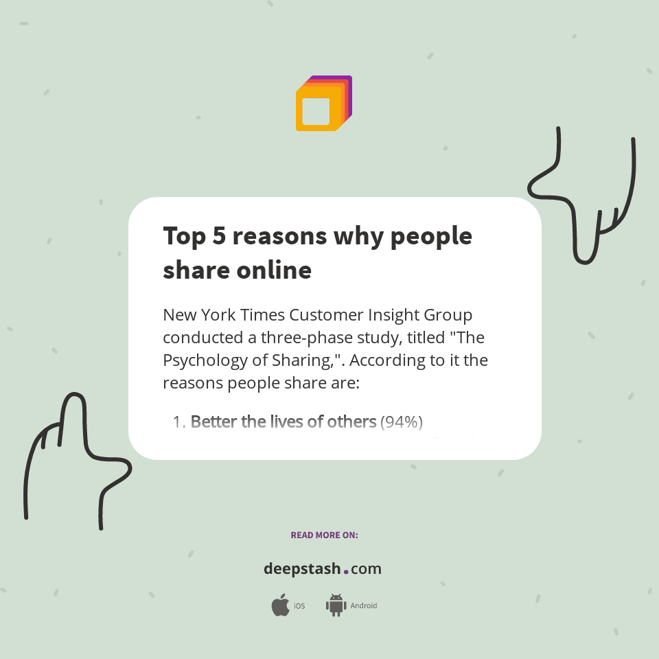 Top 5 reasons why people share online - Deepstash