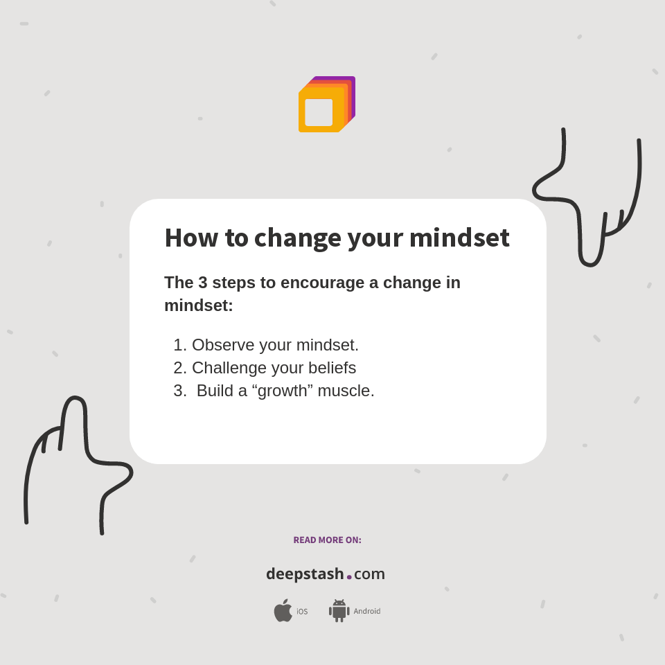 How to change your mindset - Deepstash