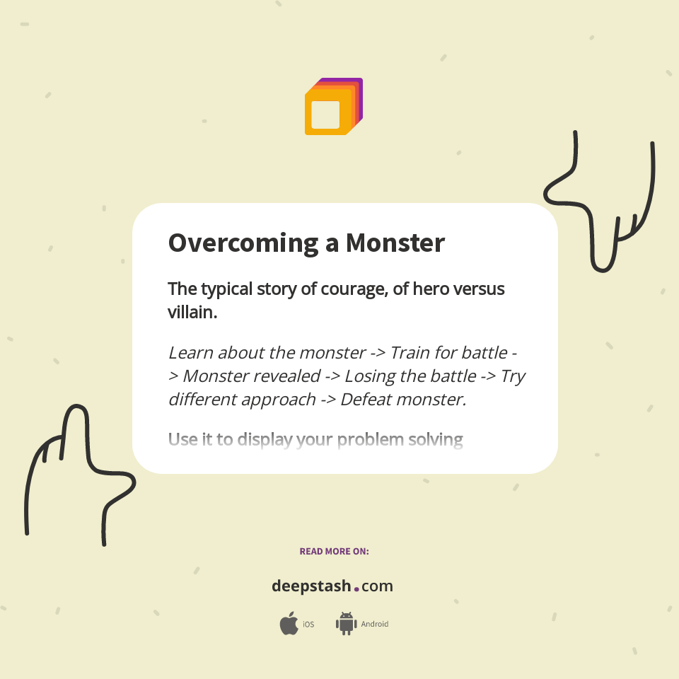 Overcoming a Monster - Deepstash