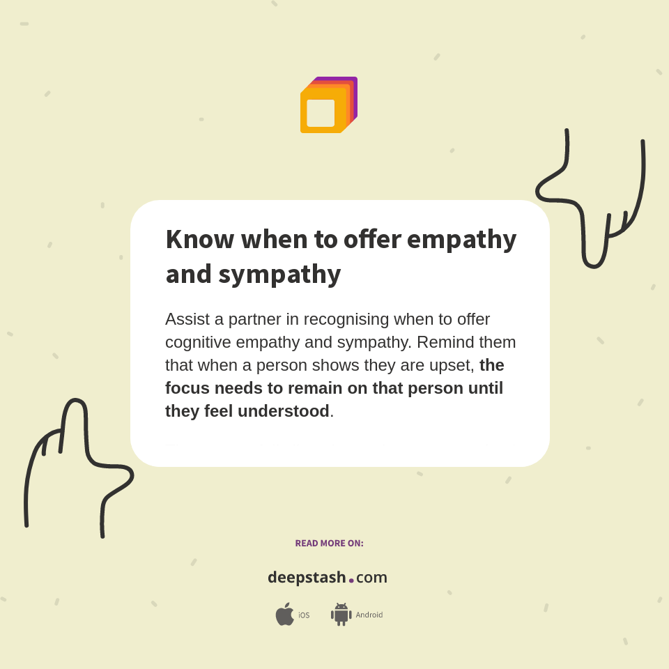 Know when to offer empathy and sympathy - Deepstash