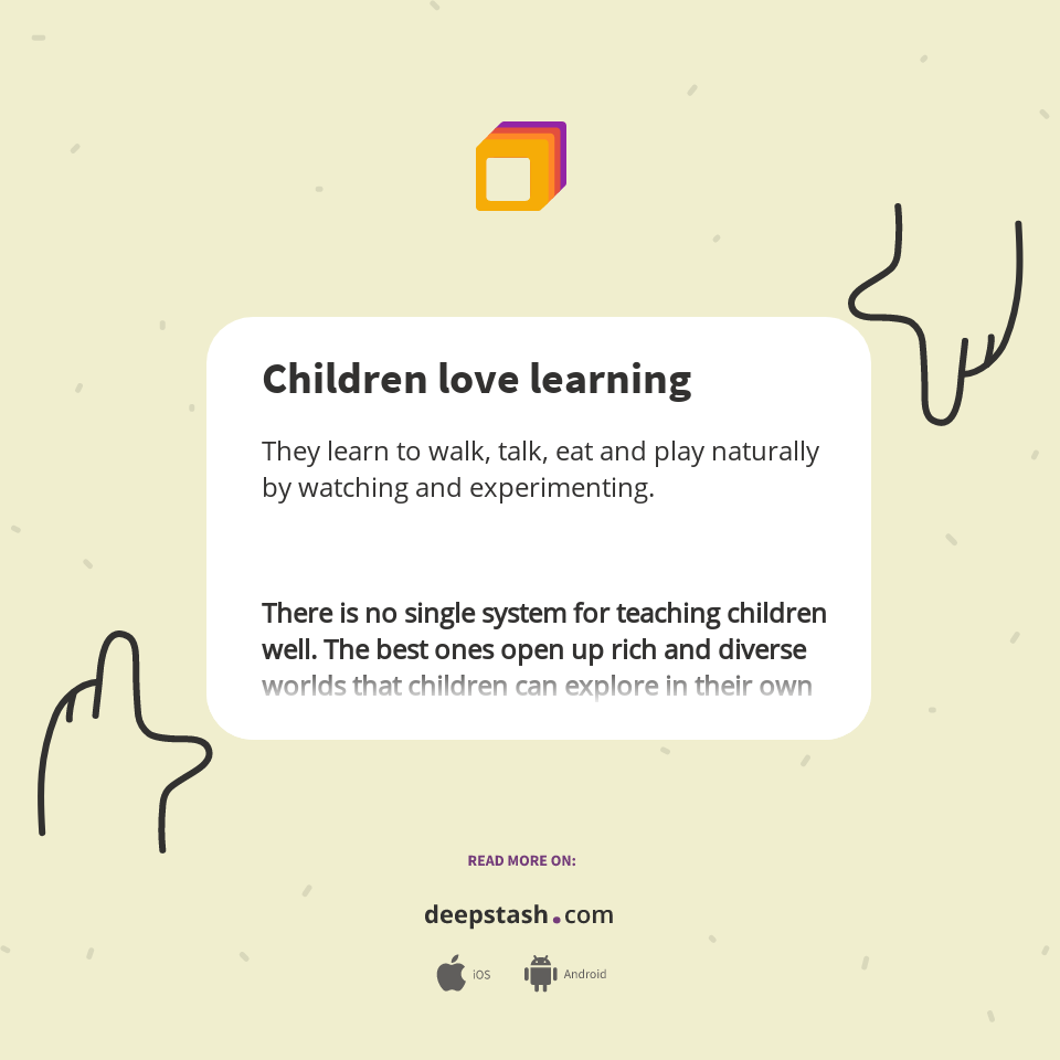 Children love learning - Deepstash