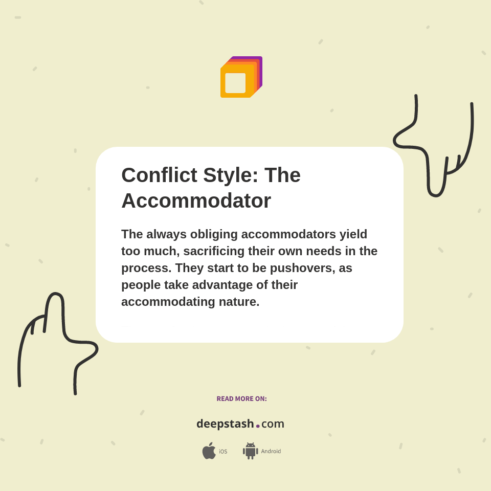 Conflict Style: The Accommodator - Deepstash