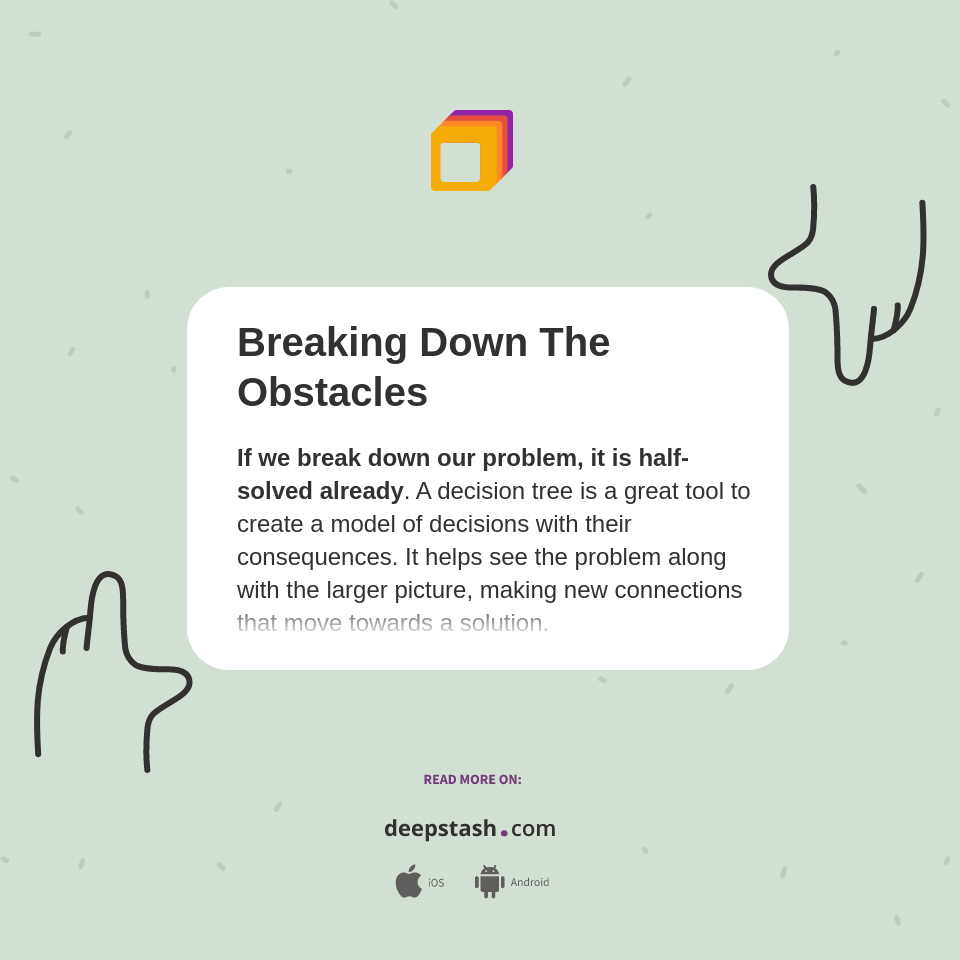 Breaking Down The Obstacles - Deepstash