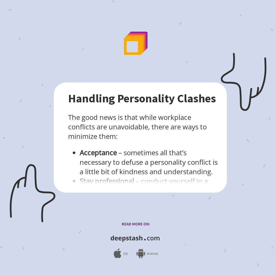Handling Personality Clashes - Deepstash