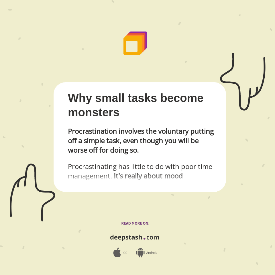 Why small tasks become monsters - Deepstash