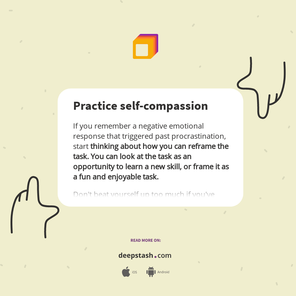 Practice self-compassion - Deepstash