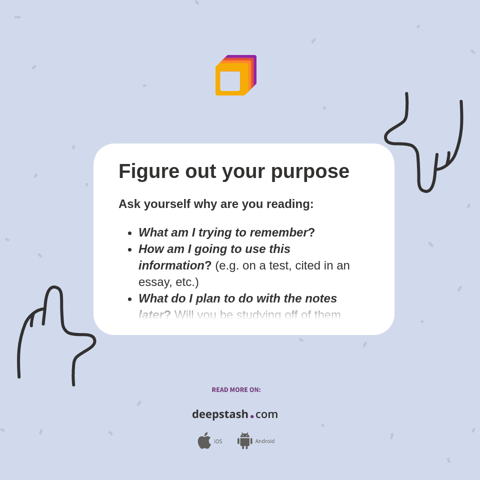 Figure out your purpose - Deepstash