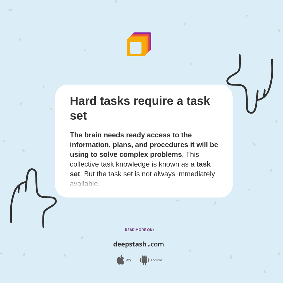 Hard tasks require a task set - Deepstash