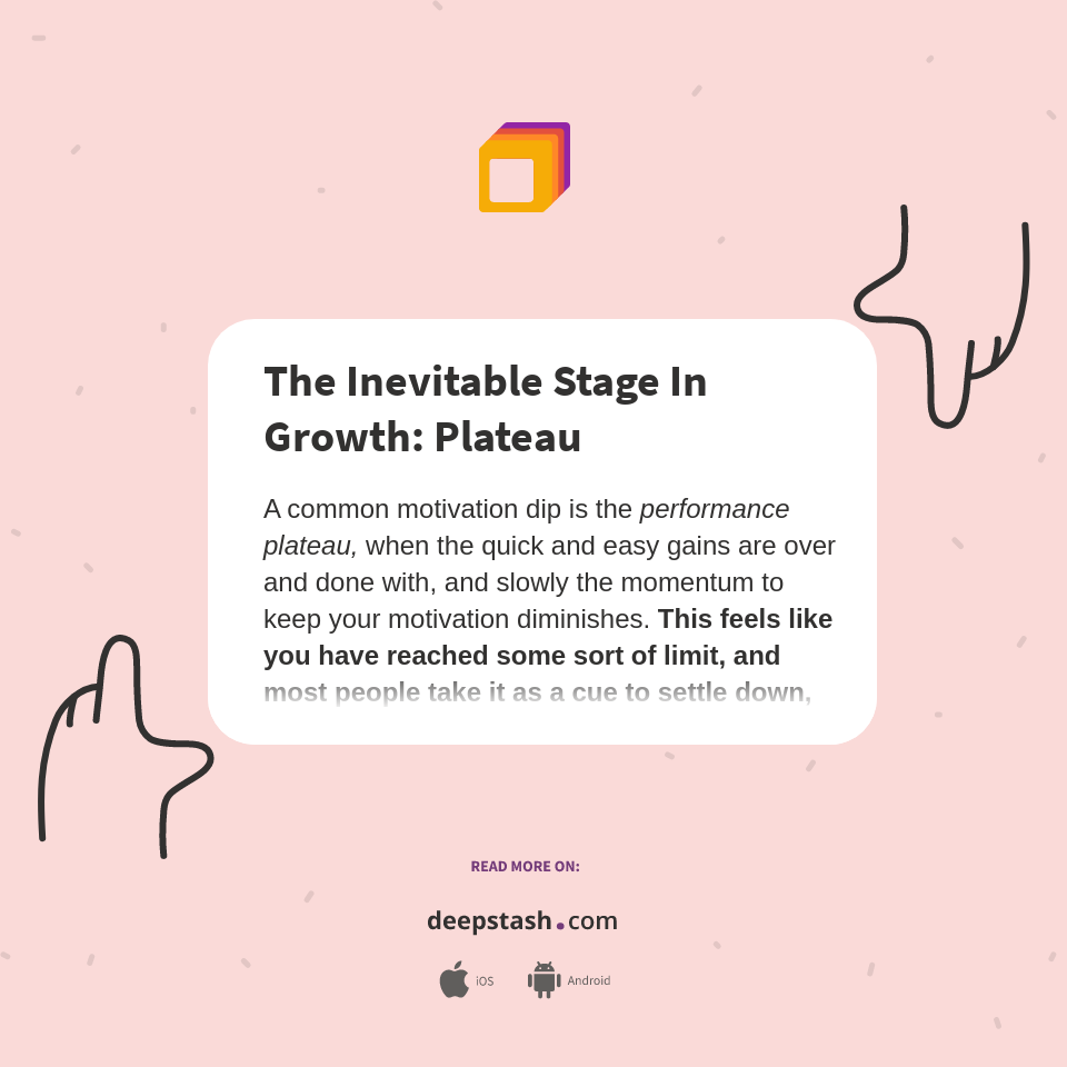 The Inevitable Stage In Growth: Plateau - Deepstash