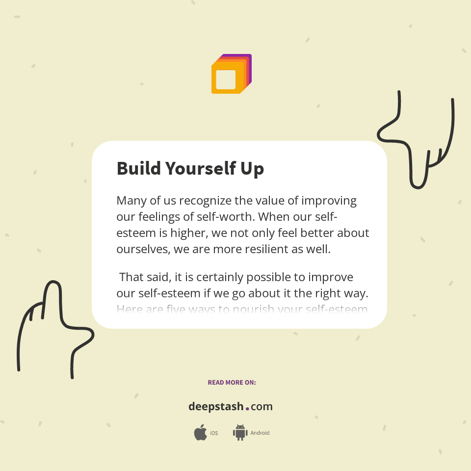 Build Yourself Up - Deepstash
