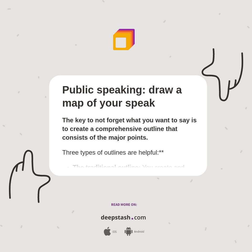 Public speaking: draw a map of your speak - Deepstash