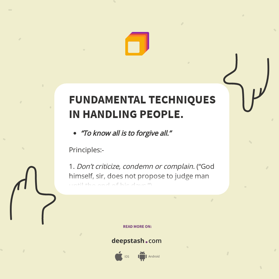 FUNDAMENTAL TECHNIQUES IN HANDLING PEOPLE. - Deepstash