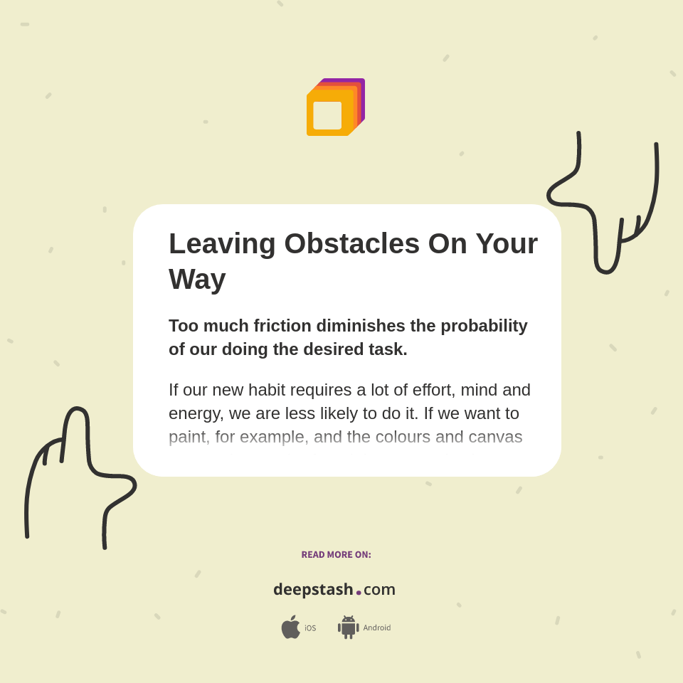 Leaving Obstacles On Your Way - Deepstash