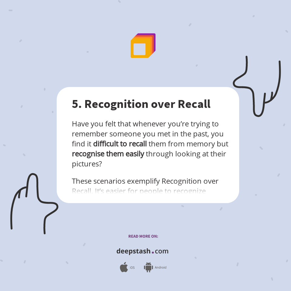 5. Recognition over Recall - Deepstash