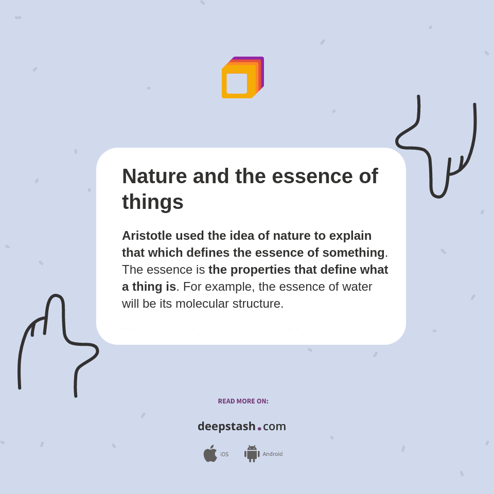 Nature and the essence of things - Deepstash
