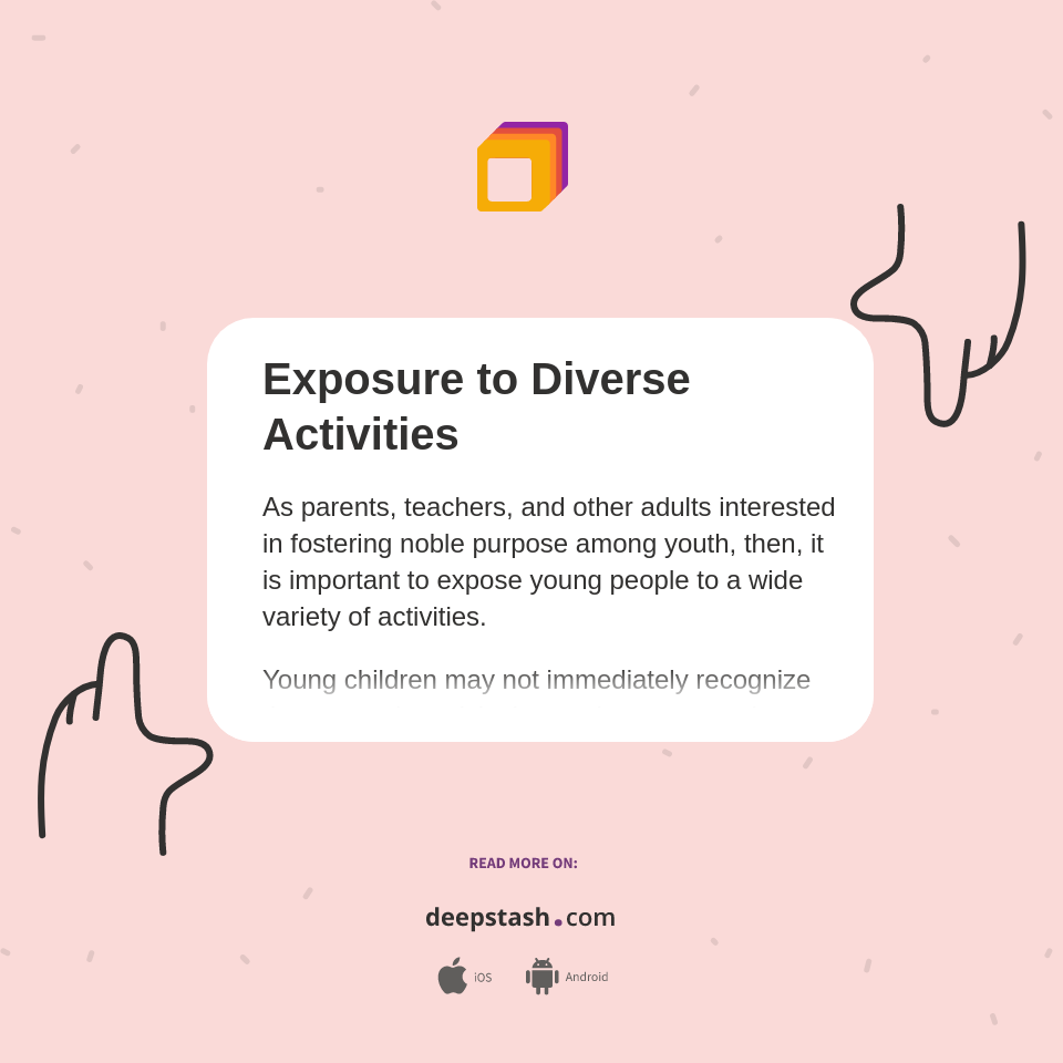 Exposure to Diverse Activities - Deepstash