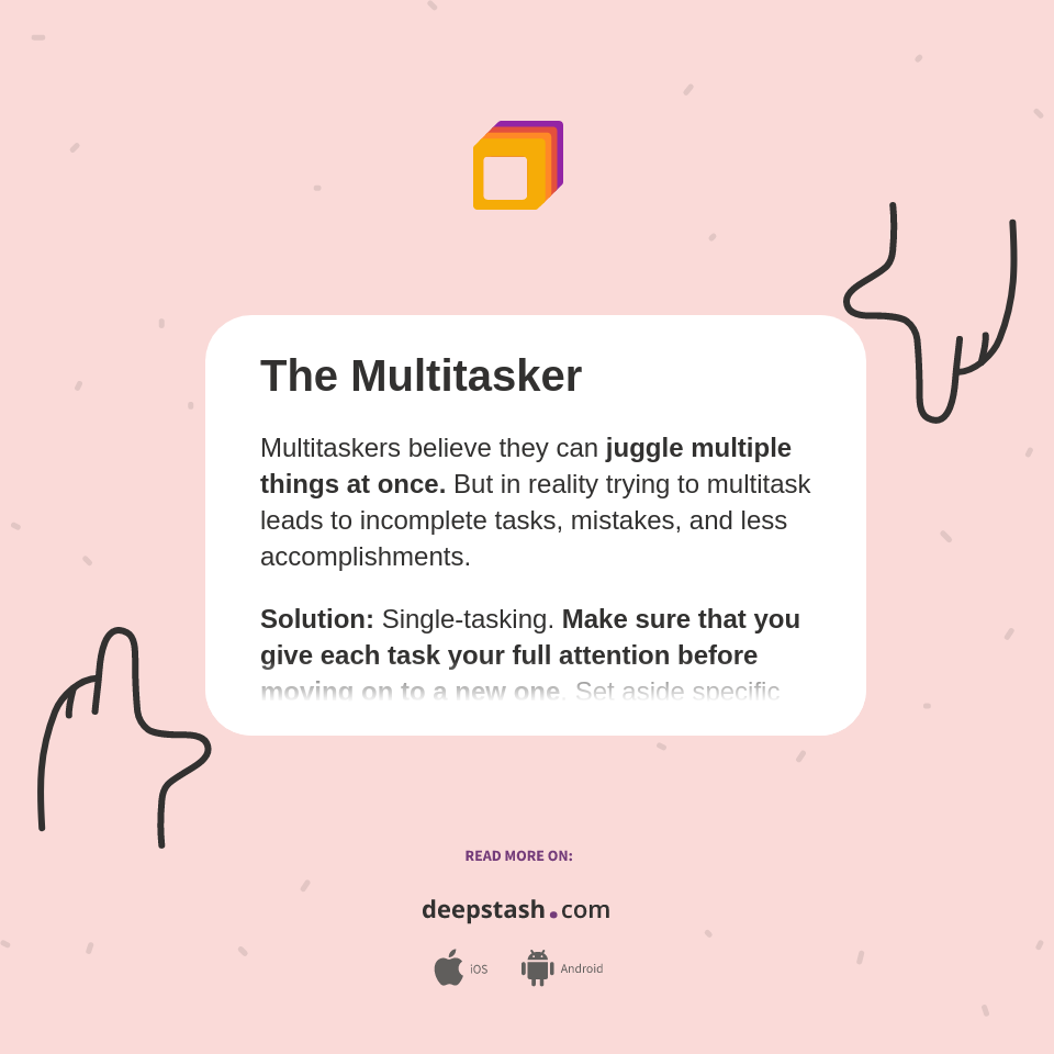 The Multitasker - Deepstash