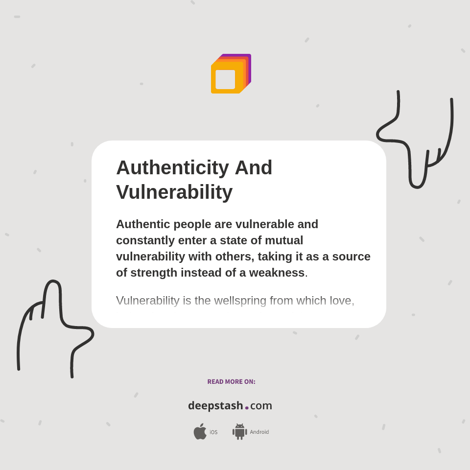 Authenticity And Vulnerability - Deepstash