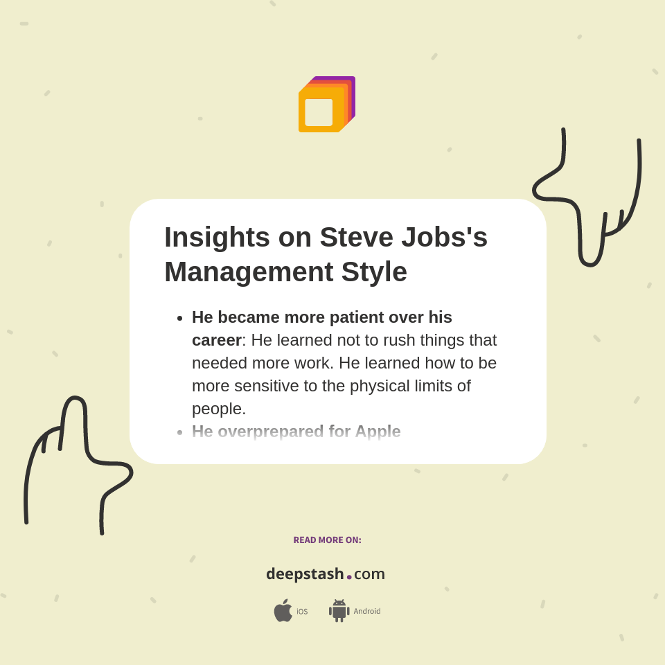 Insights on Steve Jobs's Management Style - Deepstash