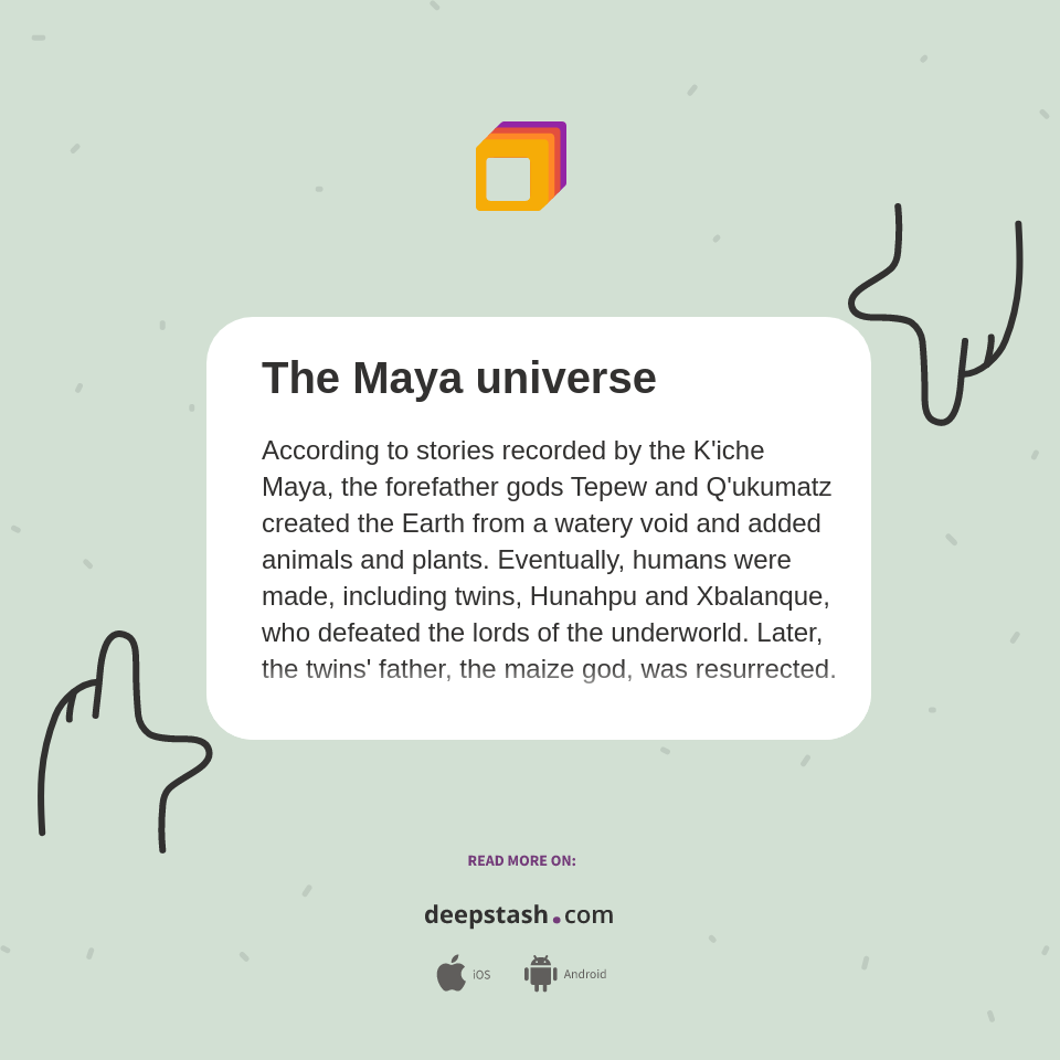 The Maya universe - Deepstash