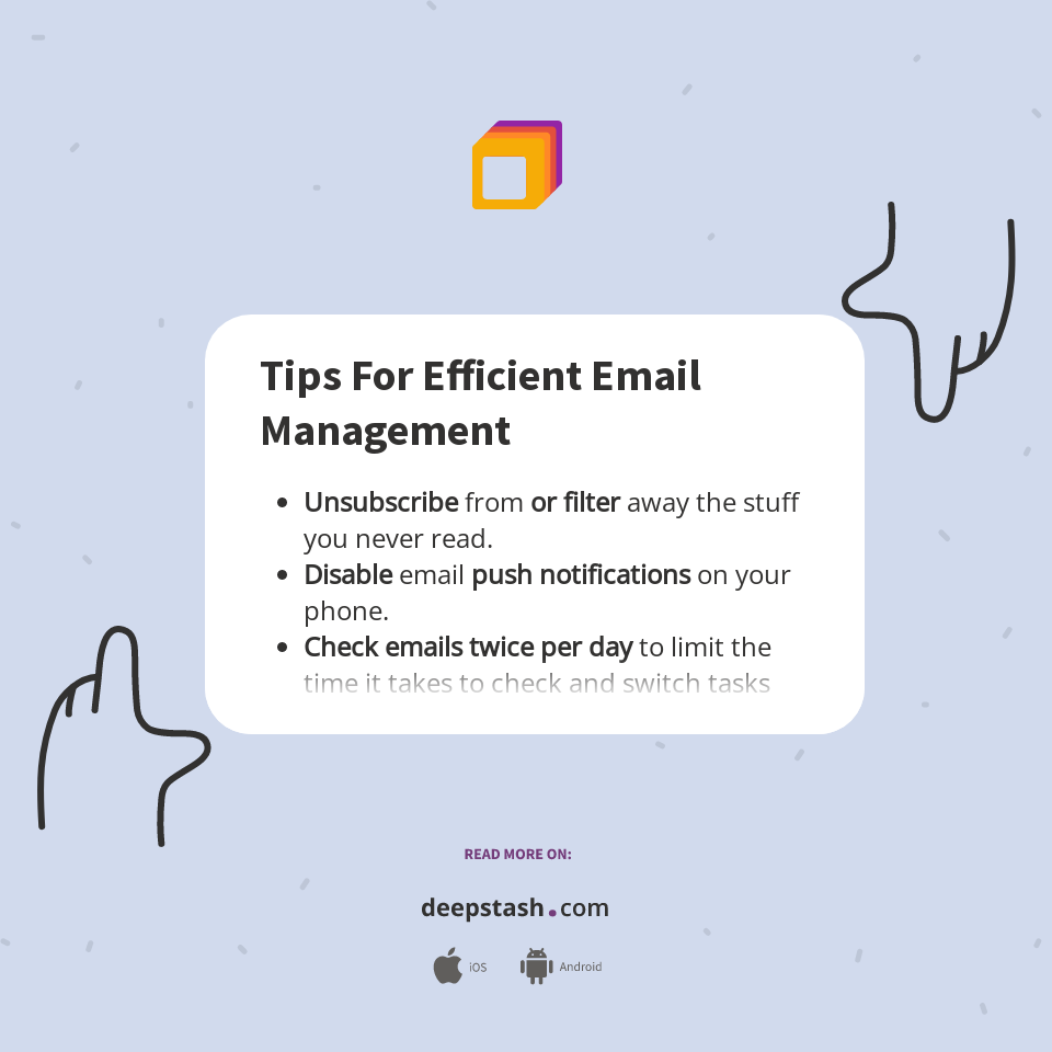 Tips For Efficient Email Management - Deepstash