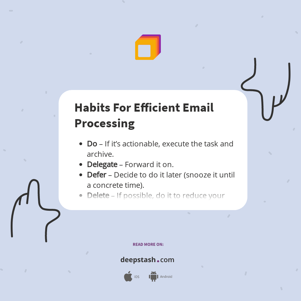 Habits For Efficient Email Processing - Deepstash