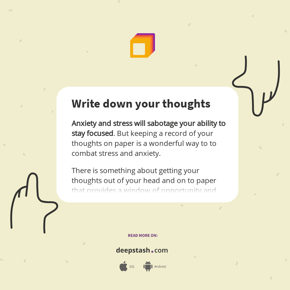 Write down your thoughts - Deepstash