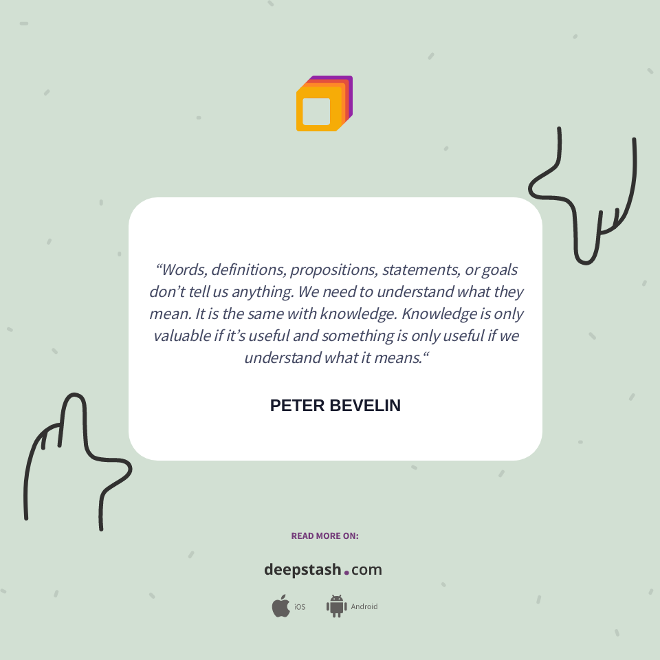 Quote by PETER BEVELIN - Deepstash
